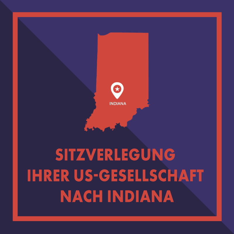 Sitzverlegung Ihrer US-Gesellschaft nach Indiana – Kanzlei Mount Bonnell